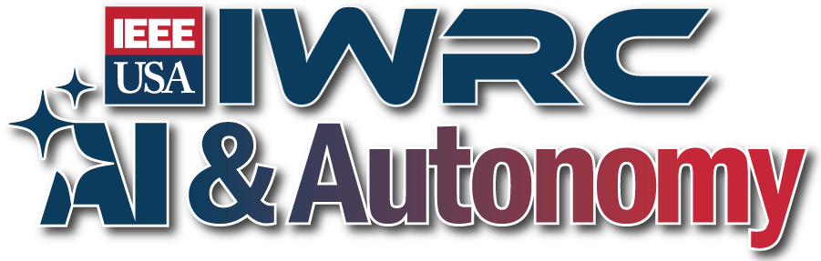 IWRC AI & Autonomy - IEEE-USA IWRC Conference